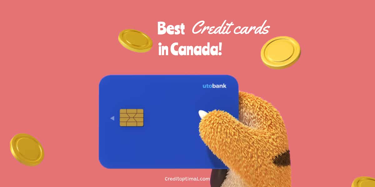 Best Credit Cards in Canada - Credit Optimal